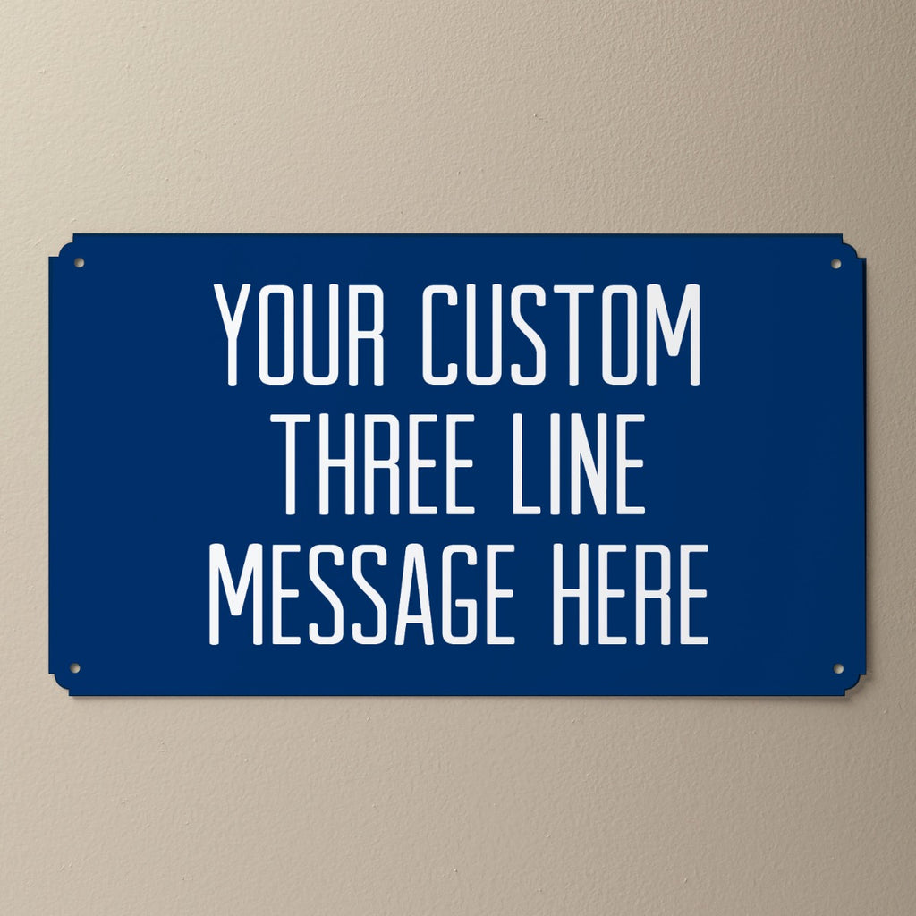 Three Line Message Metal Sign – Personalized Planet